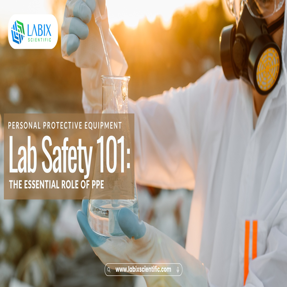 LAB SAFETY 101: The Essential Role of PPE
